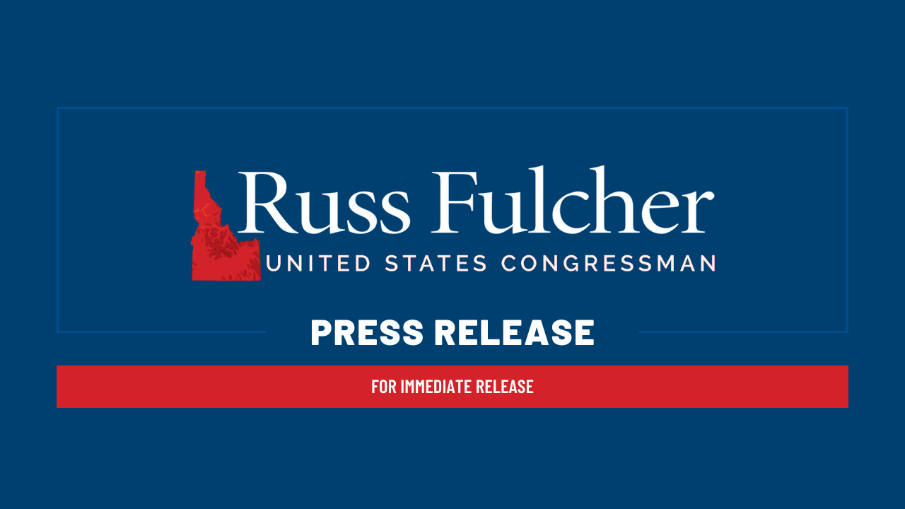 PRESS RELEASE: Fulcher’s “Broadband for Americans through Responsible ...